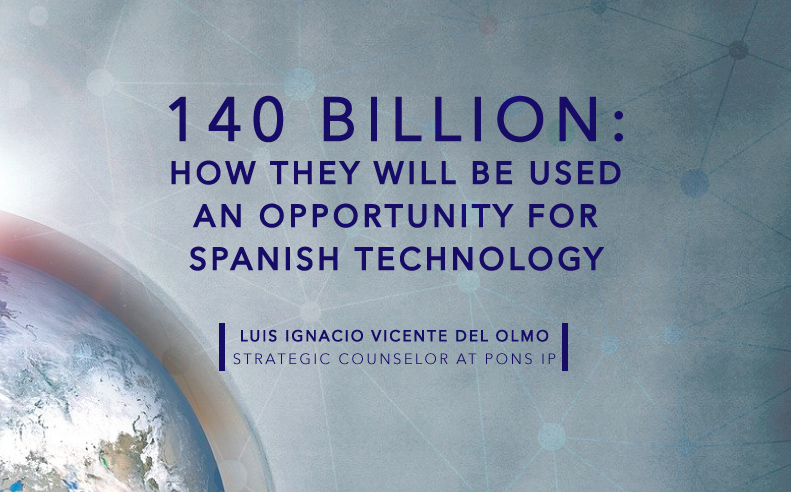 140 BILLION: HOW THEY WILL BE USED AN OPPORTUNITY FOR SPANISH ...